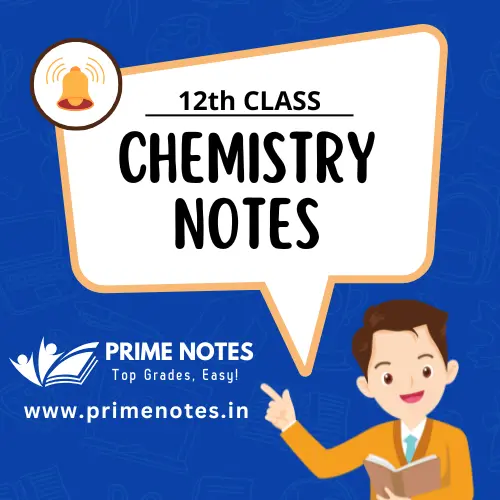 12th Class Chemistry Notes PDF - Prime Notes